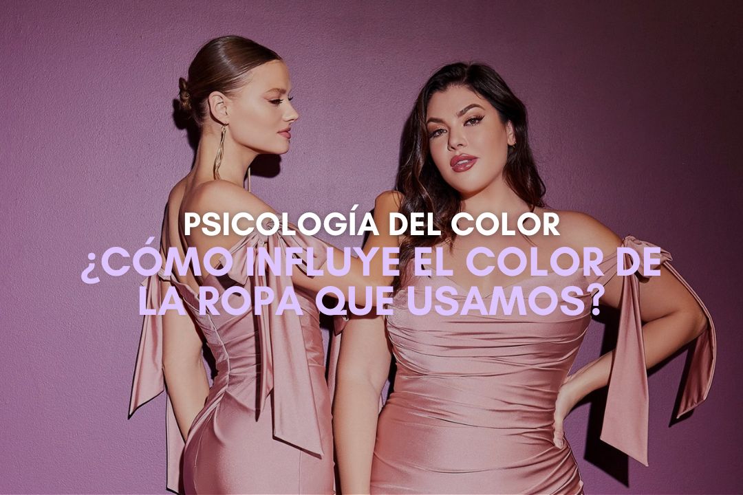 La Psicología del Color: ¿Cómo Influye el Color de la Ropa que Usamos ...
